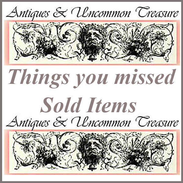 Previously Sold Items – Antiques & Uncommon Treasure